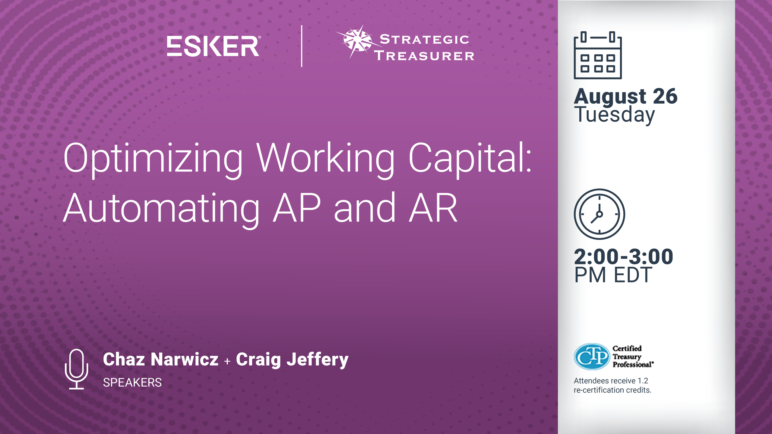 Webinar: Optimizing Working Capital: Automating AP and AR | August 26 - Strategic Treasurer