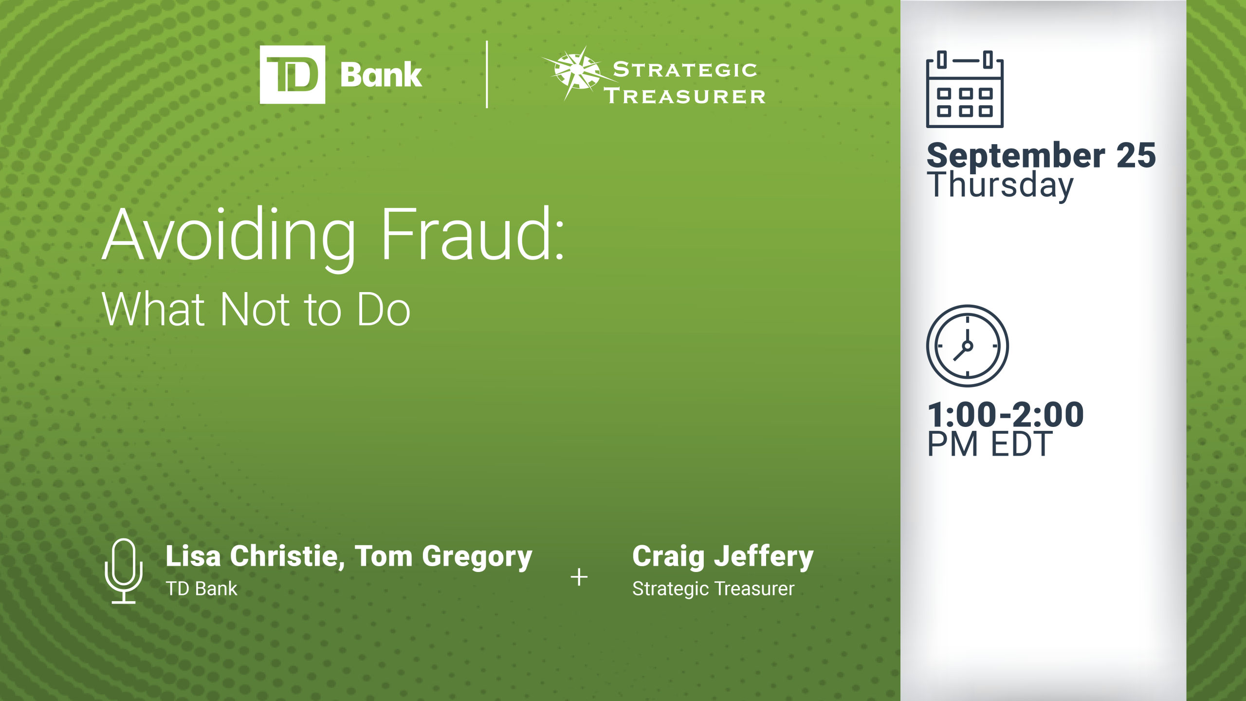Webinar: Avoiding Fraud: What Not to Do | September 25 - Strategic Treasurer