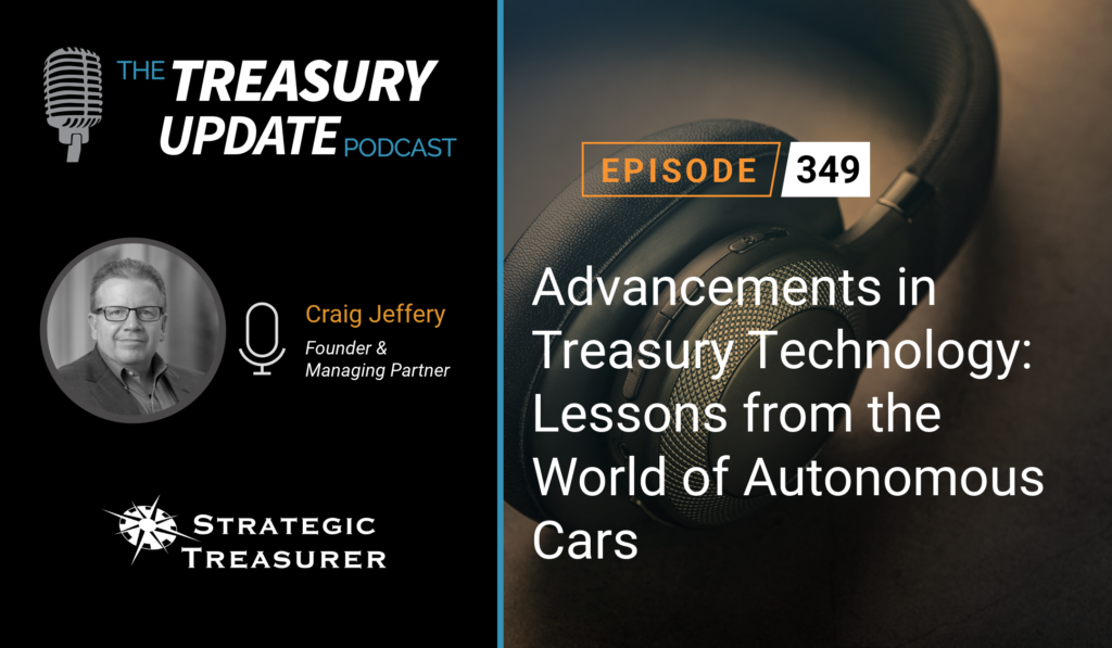 #349 - Advancements in Treasury Technology: Lessons from the World of ...