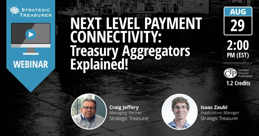Next Level Payment Connectivity: Treasury Aggregators Explained ... Next Level Payment Connectivity: Treasury Aggregators Explained ...